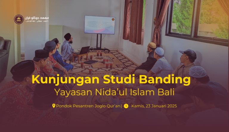 Kunjungan Studi Banding Yayasan Nida’ul Islam Bali ke Pondok Pesantren Joglo Qur’an – jogloquran.com